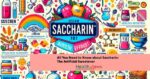All You Need To Know About Saccharin, A Sugar-Free Sweetener