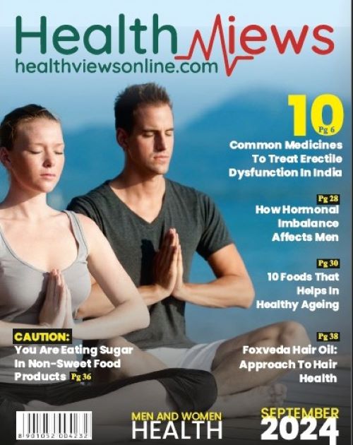 Health Views| E-Magazine September Edition - Men Women Health